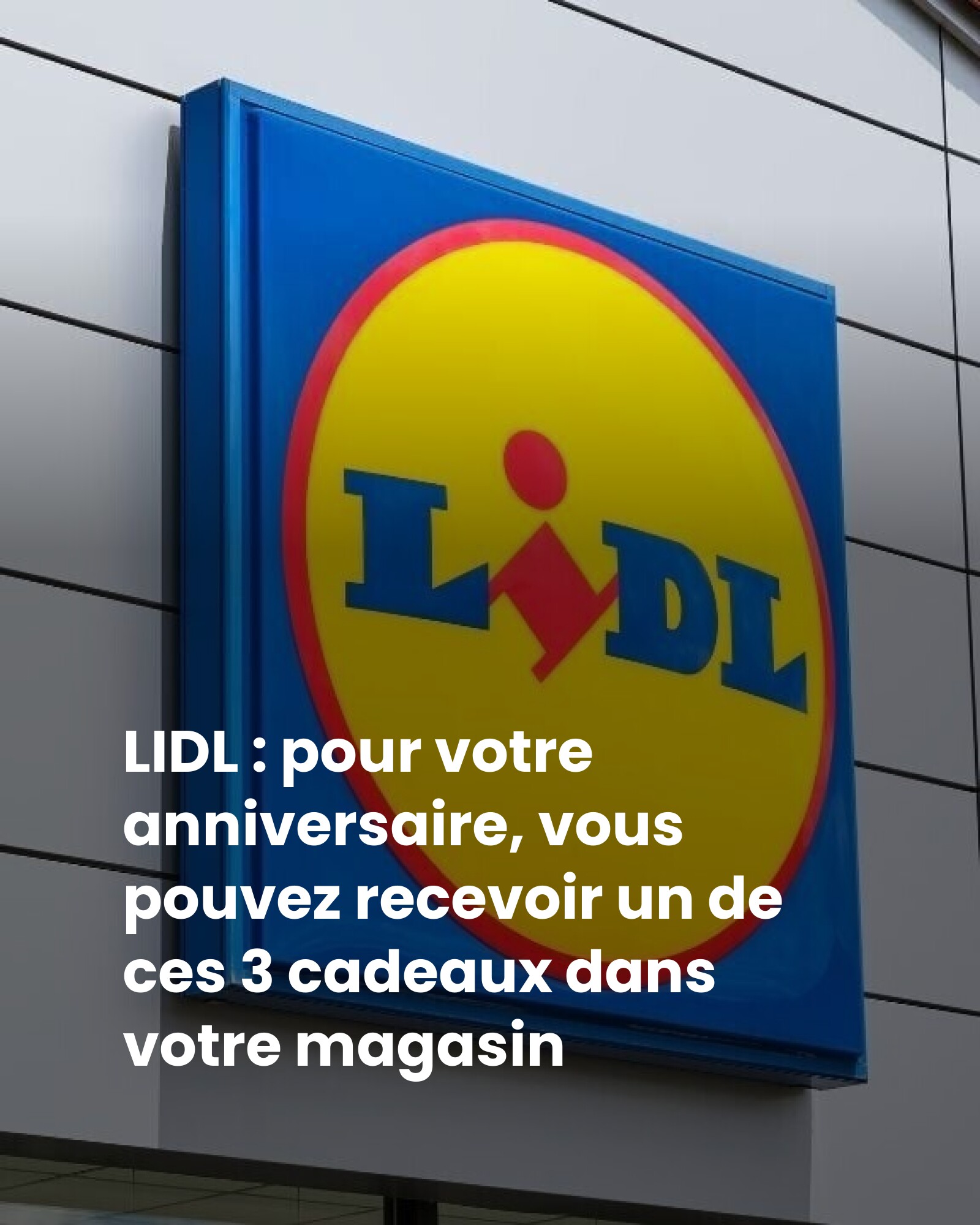 Lidl célèbre votre anniversaire avec un cadeau gourmand - C'est fait ...