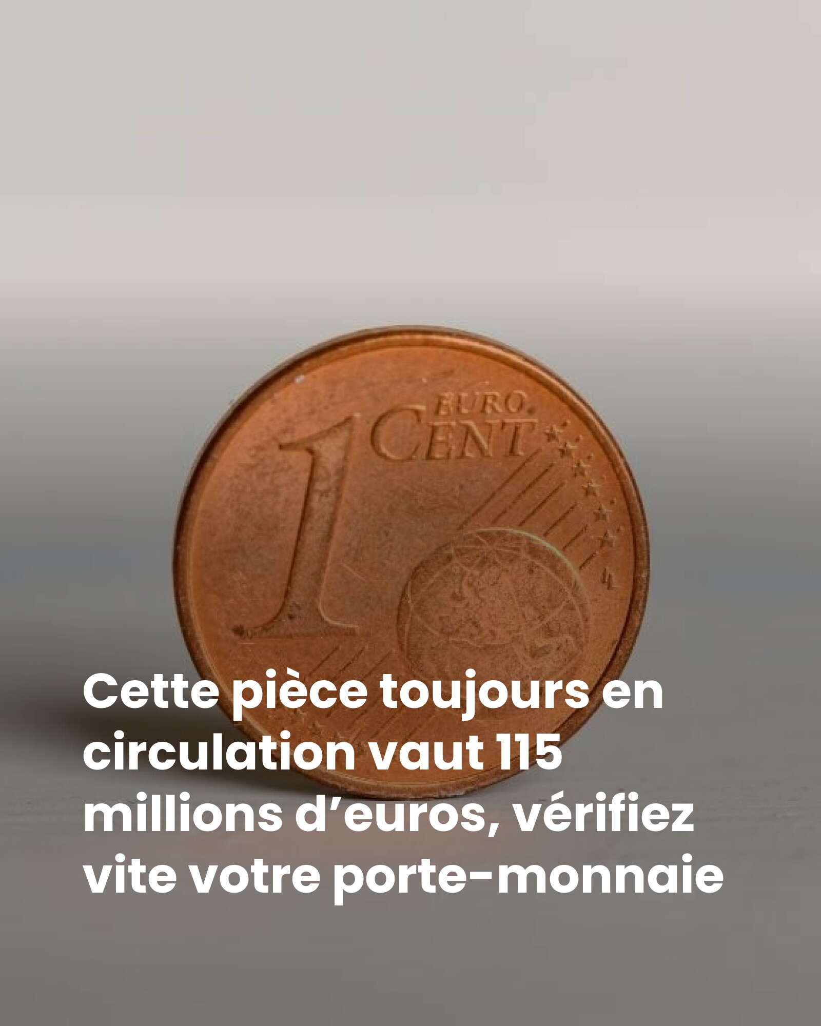 Une pièce d’un centime peut valoir plus de 100 millions d’euros : et si ...