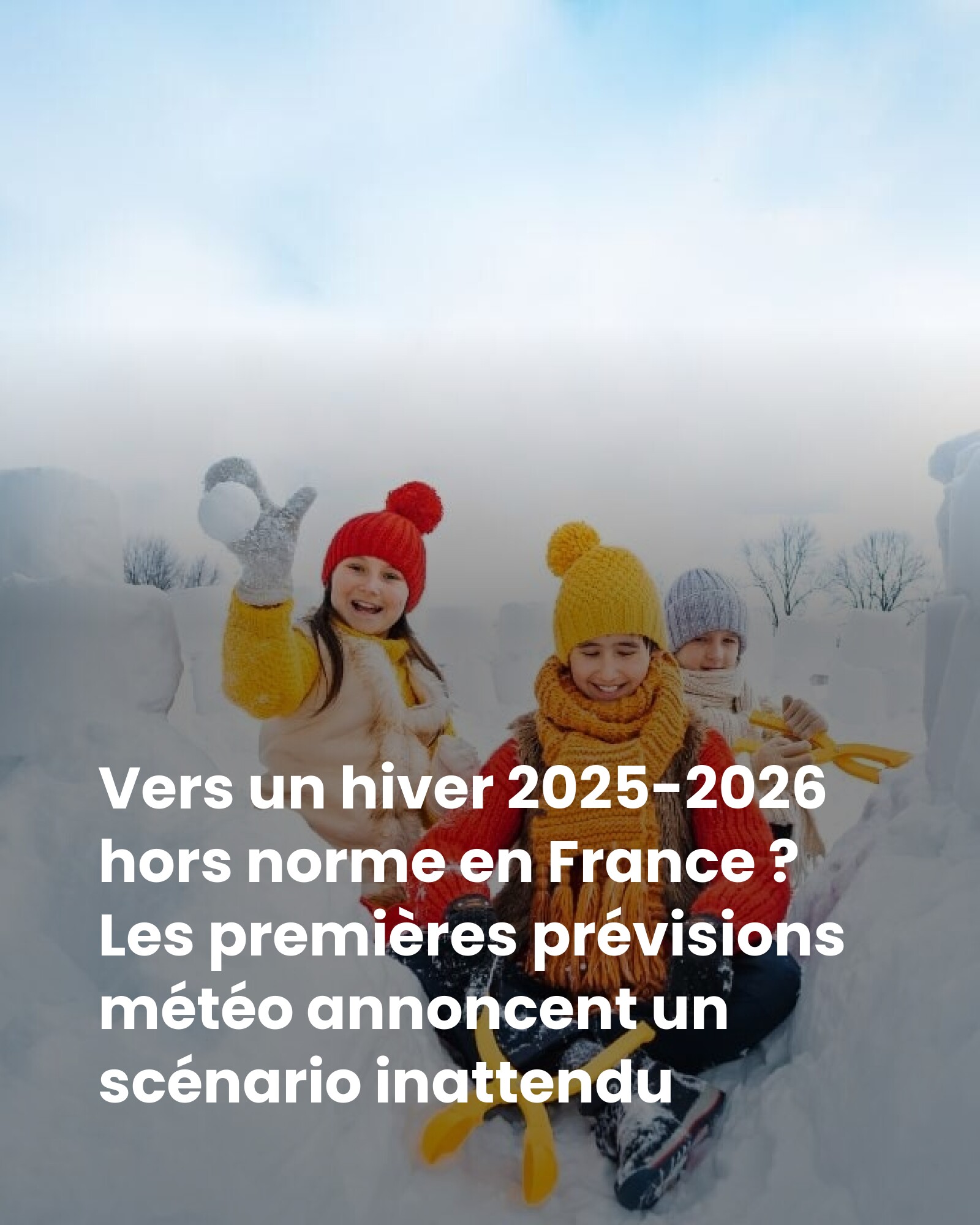 Vers un hiver 2025-2026 hors norme en France ? Les premières prévisions ...