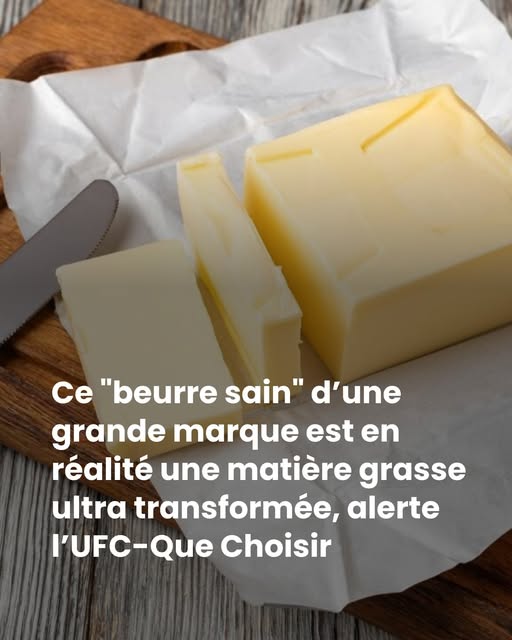 Ce “beurre sain” pointé du doigt par l’UFC-Que Choisir : comment ...