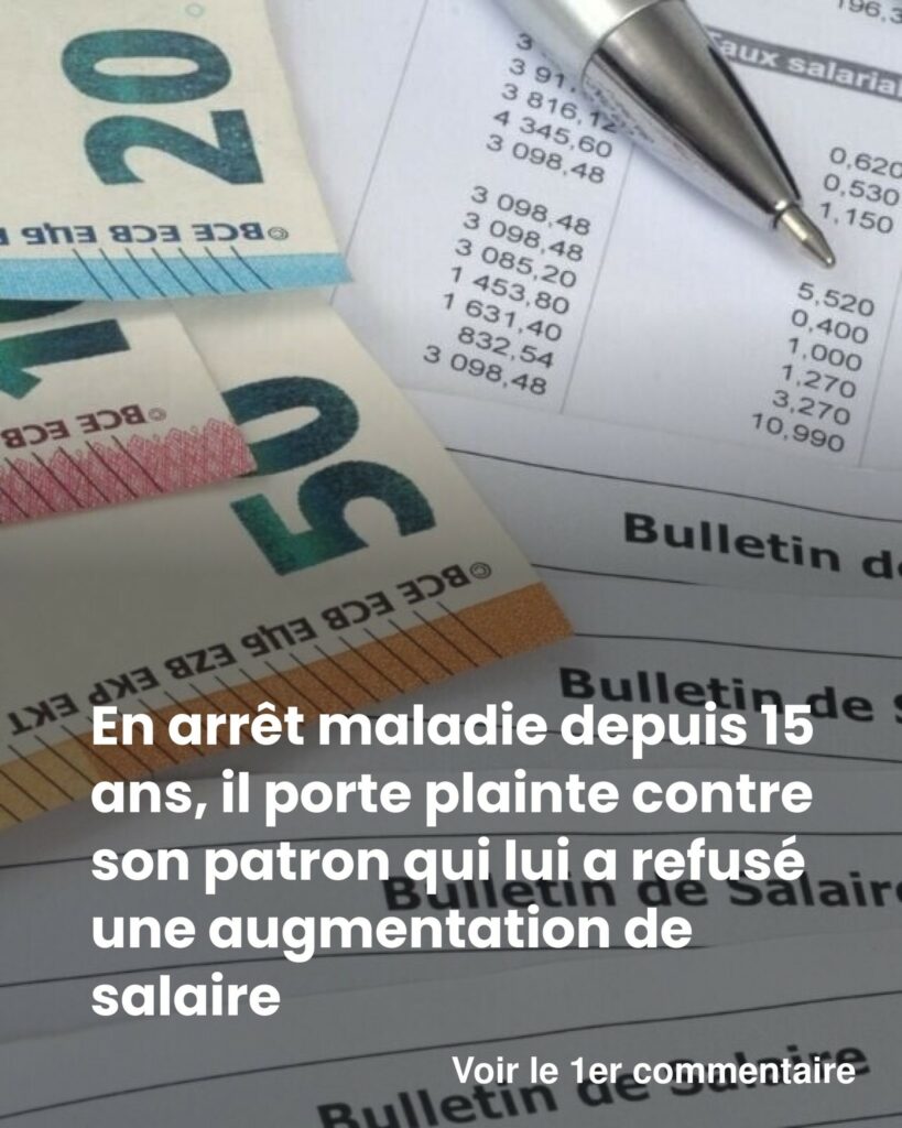 En arrêt maladie depuis 15 ans, il attaque son employeur pour une ...